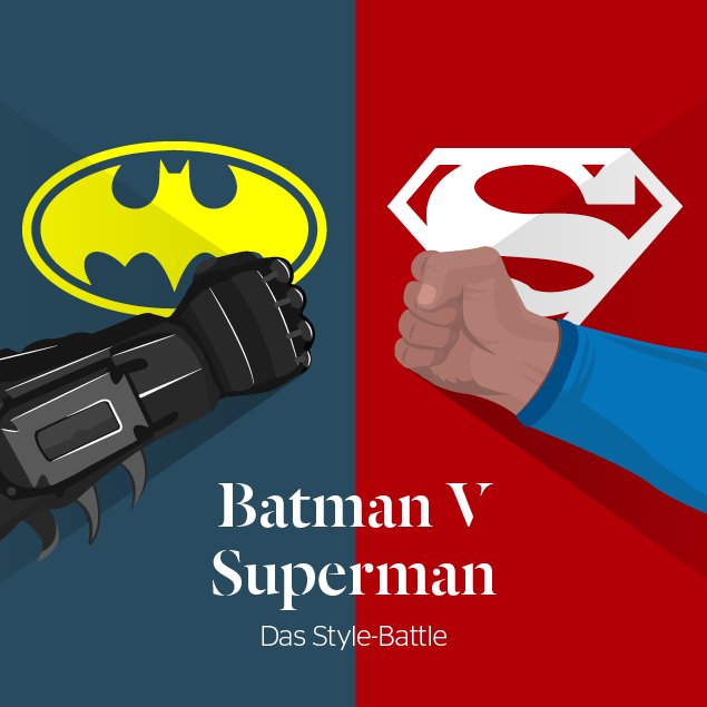 Batman v Superman – Wer ist dein Style-Held?
